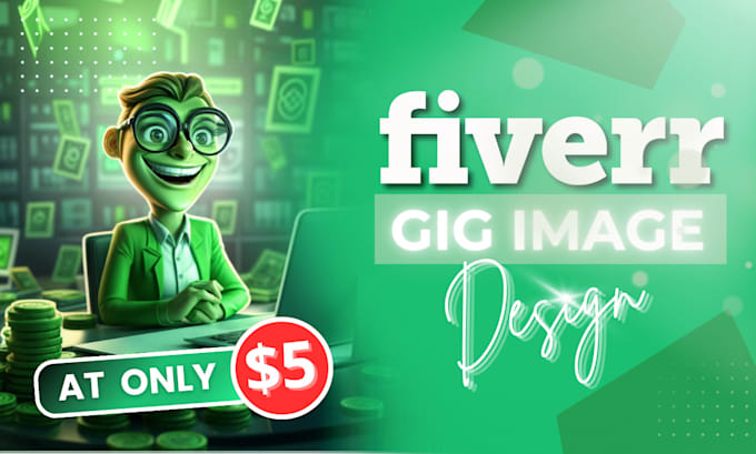 Create fiverr gig image design, fiverr thumbnail, gig picture, gig ... Create fiverr gig image design, fiverr thumbnail, gig picture, gig ...