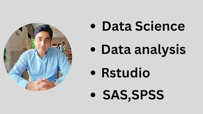 Do data analysis, data science using r, rstudio, python, spss and sas ...