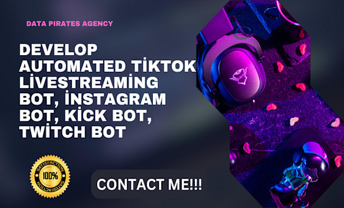 Develop automated tiktok livestreaming bot, instagram bot, kick bot ... Develop automated tiktok livestreaming bot, instagram bot, kick bot ...