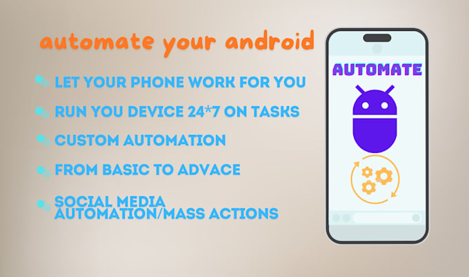 Automate your android smartphone by Danishelijah | Fiverr
