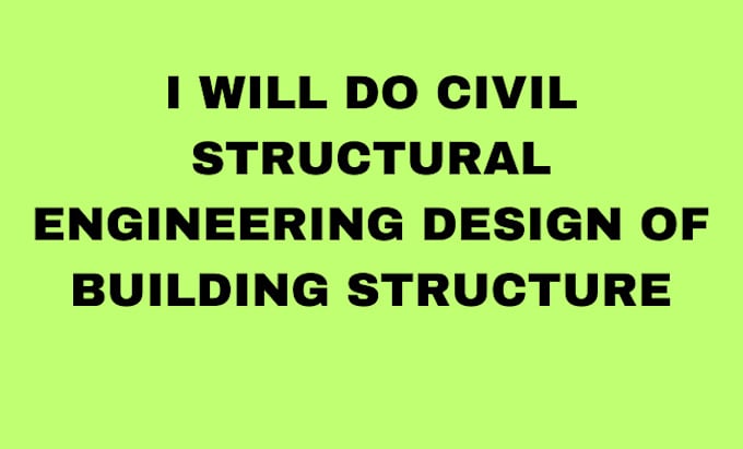 Do civil structural engineering design of building structure by ...
