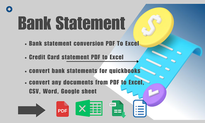 Convert all bank statement pdfs to excel, csv, or google sheet by Jamsheed0078 | Fiverr