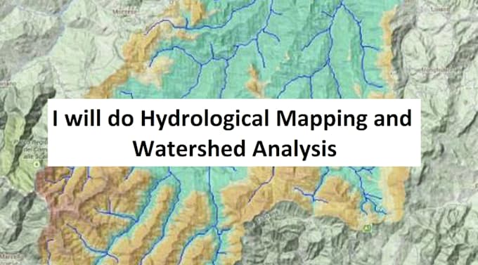 Hydrological mapping and watershed analysis by Waqas_mapistry | Fiverr