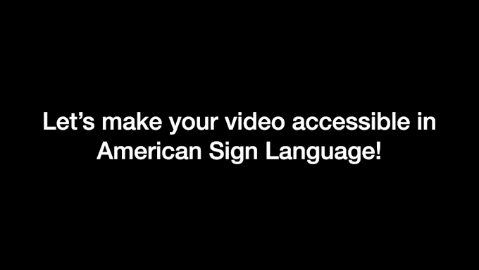 Translate your video into american sign language by Jrdnsnglng | Fiverr