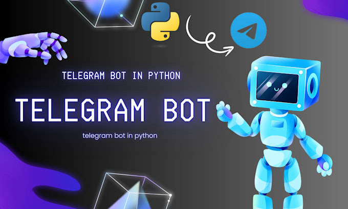 Develop a custom telegram bot in python by Ahmedtahirr | Fiverr