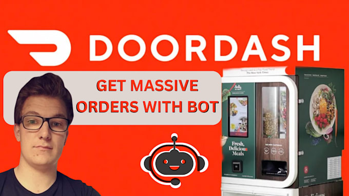 Develop doordash bot, order grabber bot, food delivery order bot ...