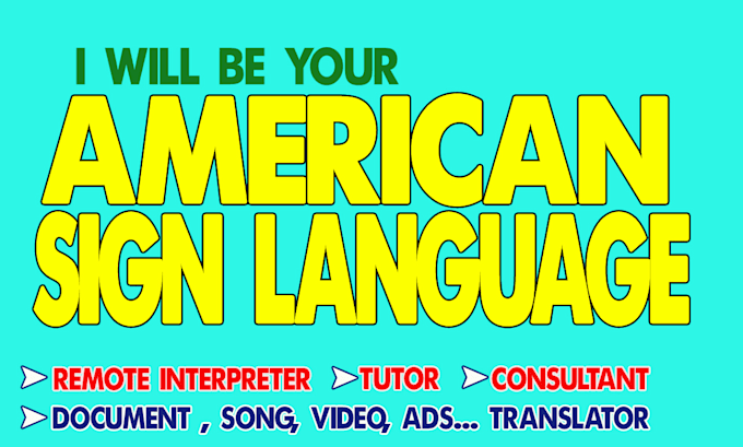 Interpret american sign language, remote video, document, events ...