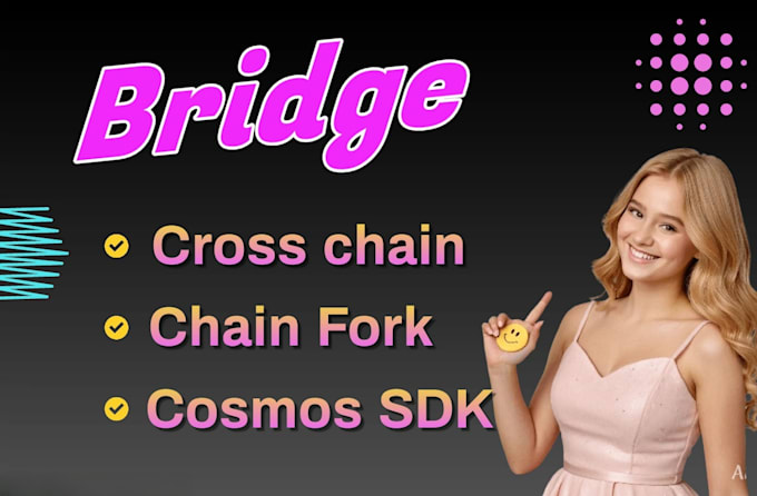 Build cross chain bridge between evm blockchains and solana, tron, fork chains by Danijeltop ...