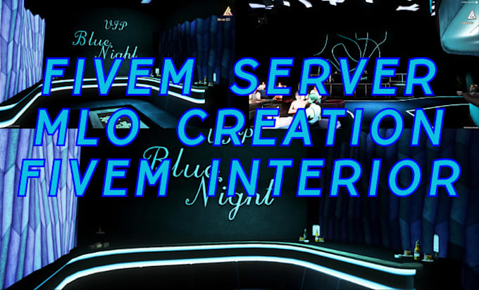 Create fivem mlo, fivem interior, fivem script, server, gtav, fivem dev