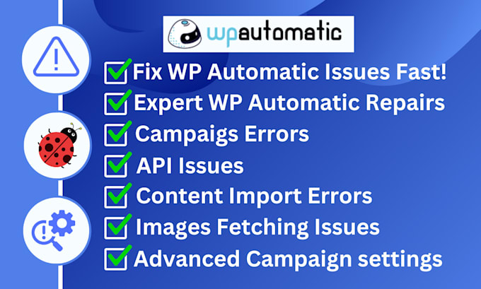 Fix your wp automatic issues very fastly by Ayush336 | Fiverr