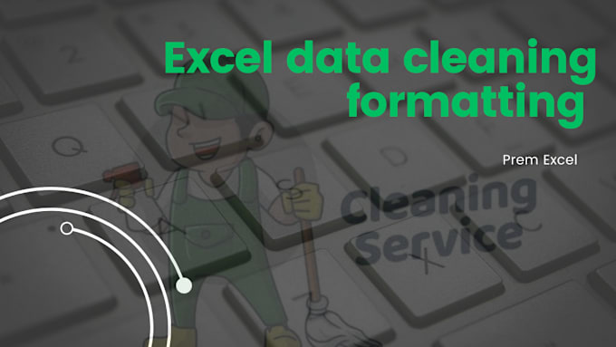 Excel data cleaning formatting by Prem_excel25 | Fiverr Excel data cleaning formatting by Prem_excel25 | Fiverr