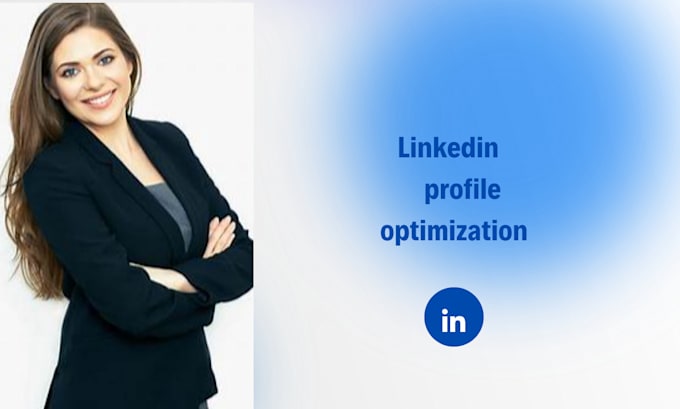 Optimize your linkedin profile in 24 hours by Lilly_jane448 | Fiverr