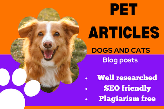 Write engaging dog articles and pet blog posts in 8 hours by Samia1171 ...