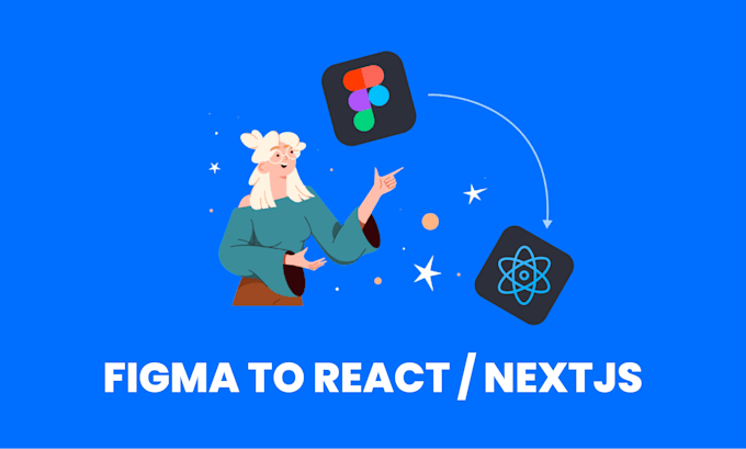 Convert figma to react or nextjs by Kunalmodi9015 | Fiverr