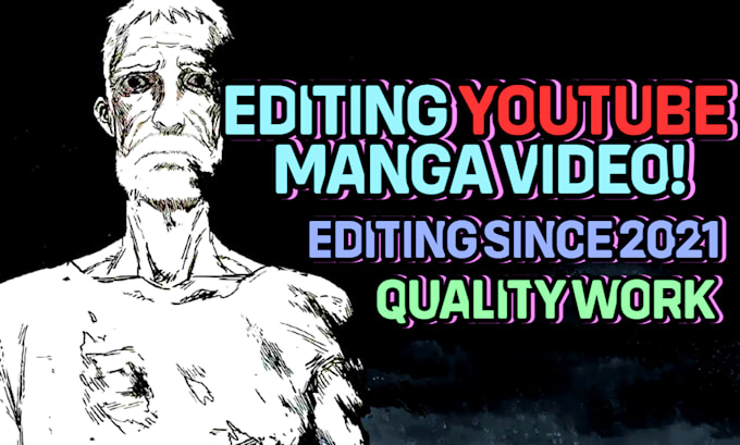 Edit your youtube manga review video by Hyperferno | Fiverr