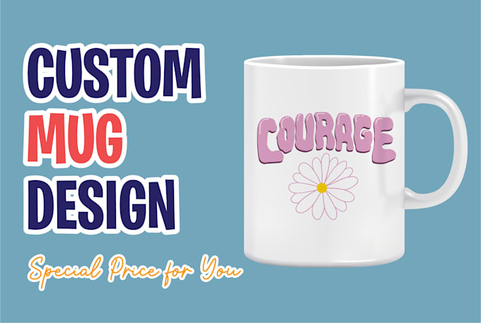 Create a beautiful custom mug design by Riku_studio | Fiverr