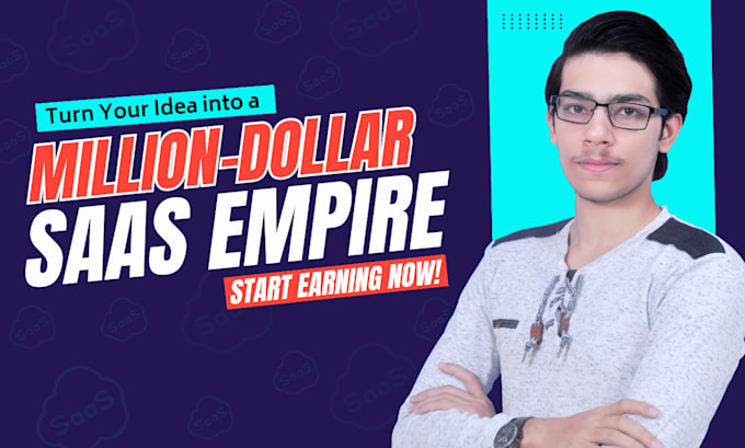 Turn your idea into a money making saas empire by Tahiralauddin | Fiverr