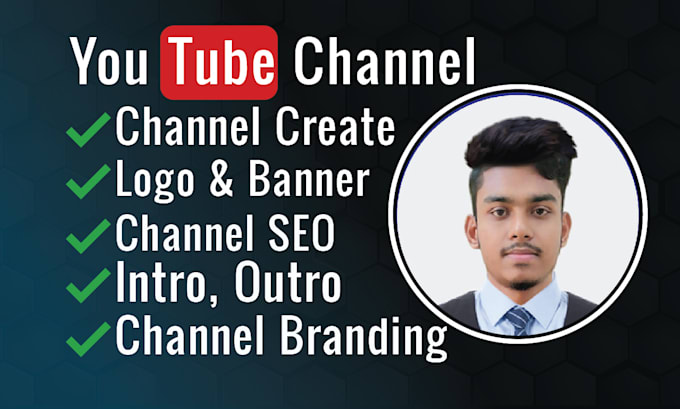 Create and setup youtube channel by Mahamud7522 | Fiverr