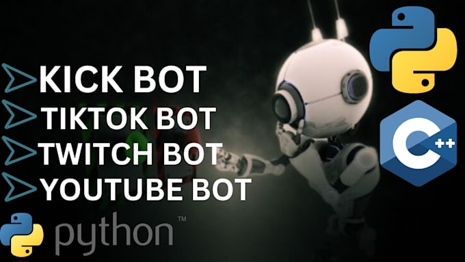 Develop chat bot, kick bot, tiktok bot, twitch bot, youtube bot by Beebotno1 | Fiverr