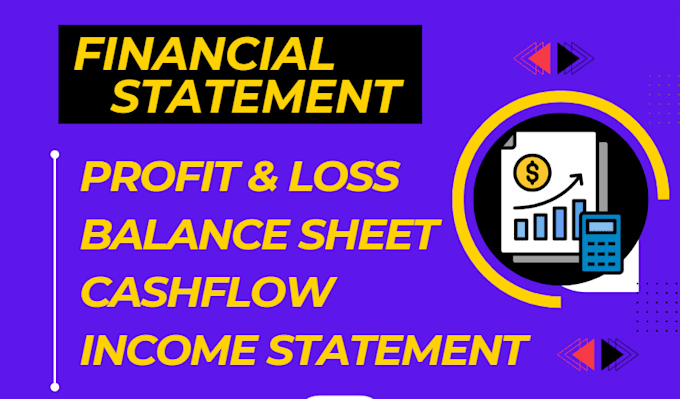 Prepare statement, income statement and balance sheet by Muneeba_ali8 ...