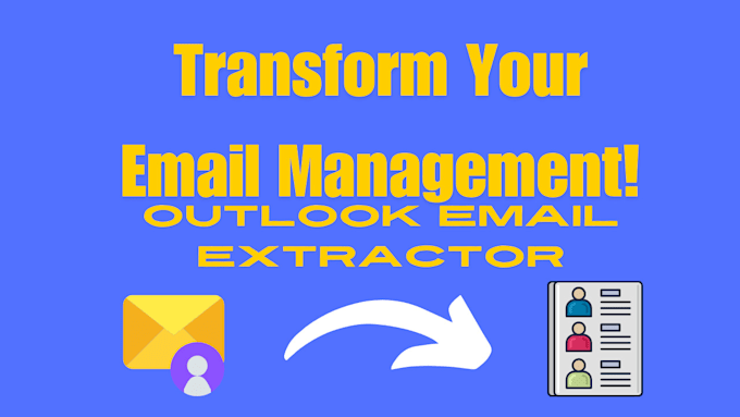 Extract emails from outlook to create a client database by Gerda_media | Fiverr