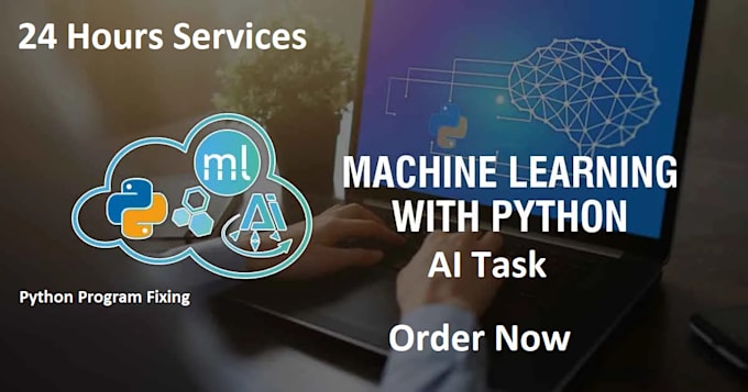 Do machine learning task in python by Sannan5060 | Fiverr