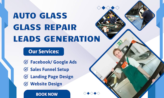 Generate auto glass leads glass repair leads car repair leads auto ...