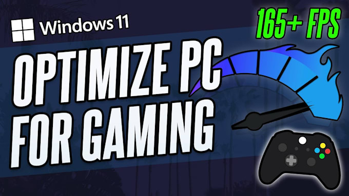 Pc game optimization, fps boost by Luis_fernandox | Fiverr
