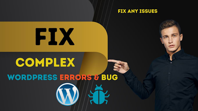 Fix complex wordpress bug and critical errors by Idealistb | Fiverr