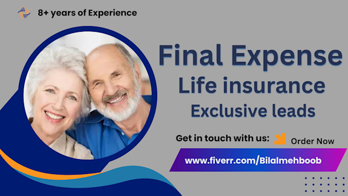 Provide you exclusive final expense life insurance leads by Bilalmehbob ...