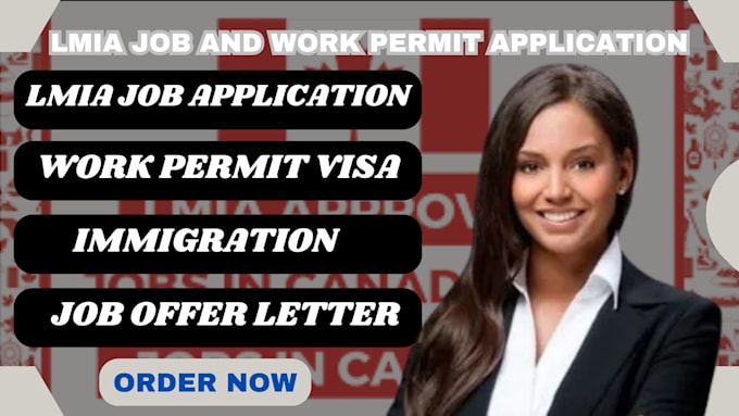 Secure a job in canada with an lmia job offer letter and work permit visa