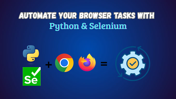 Automate repetitive web tasks with python by Olucas_ | Fiverr