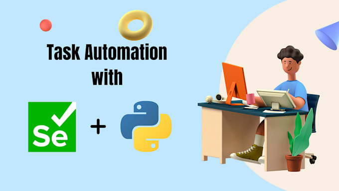 Develop bot to automate your heavy and bulk tasks on web by Le_coder | Fiverr