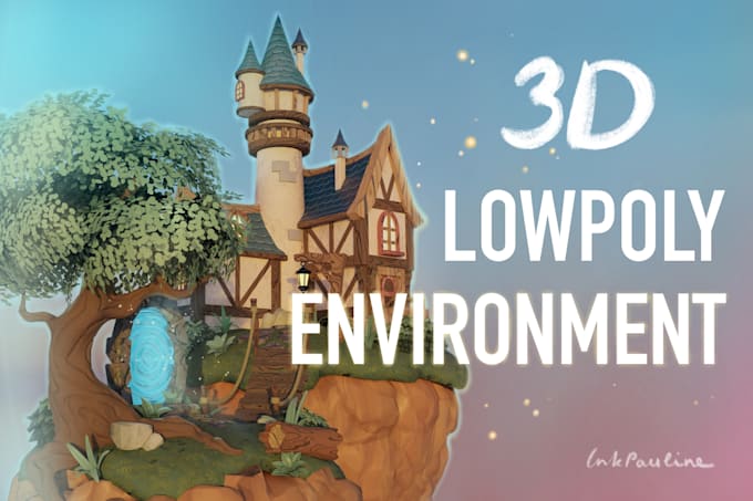 Create 3d low poly environments by Inkpauline | Fiverr