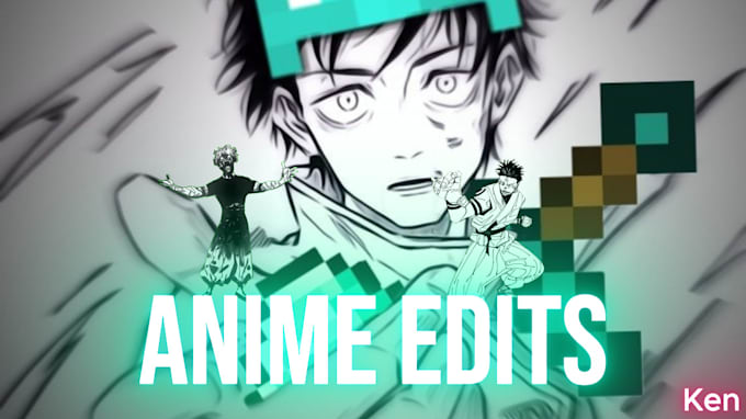 Make high quality anime edits for you by Samuraikengg | Fiverr