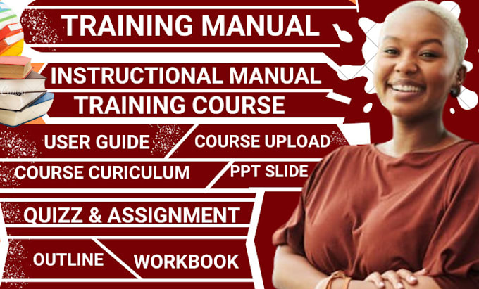 Create training manual, instructional manual, workbook, user guide by ...