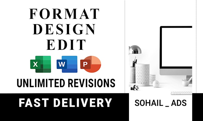 Design, format and edit word, excel, powerpoint presentations, and do data entry by Sohail_ads ...