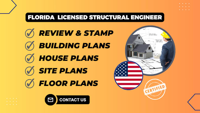 Review and stamp as a florida licensed structural engineer by Hejun_wes ...