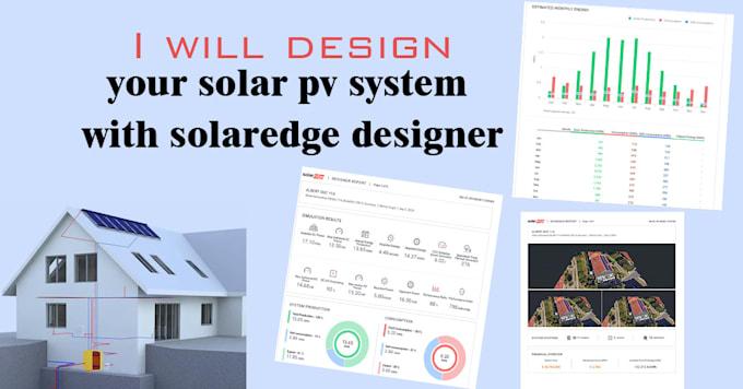 Design your solar pv system with solaredge designer by Amine6655 | Fiverr