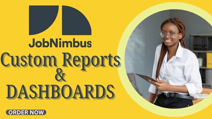 Create custom jobnimbus reports and dashboards for you by Tayking_ | Fiverr