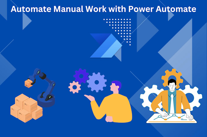 Automate manual processes using microsoft power automate by W_rehman | Fiverr