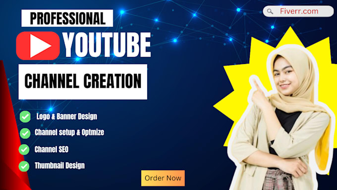 Create, optimize, and setup your youtube channel by Sukhiaktherayra ...