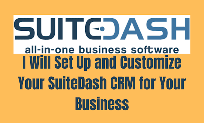 Set up and customize your suitedash crm for your business success by Crmbridge | Fiverr