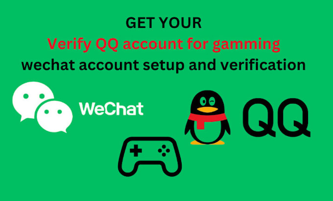 Create qq and wechat for gaming and business by Beckham_drey | Fiverr