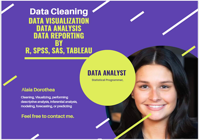 Data cleaning, visualization, analysis, reporting by r, spss, sas, tableau by Alaia_dorothea ...