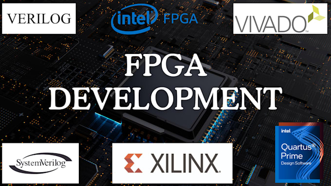 Do Fpga Development Rtl Design Using Verilog Vhdl By Agasthimanodya Fiverr