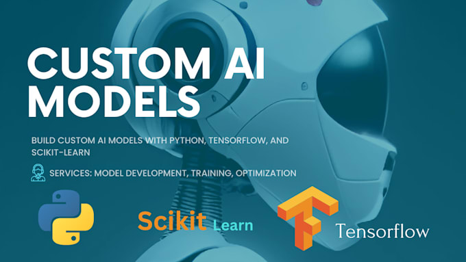 Create ai models using python, scikit learn and tensorflow by Mrithunjoy2805 | Fiverr
