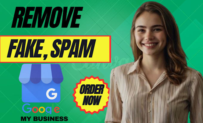 Remove spam, fake gmb account and duplicated google my business listing ...
