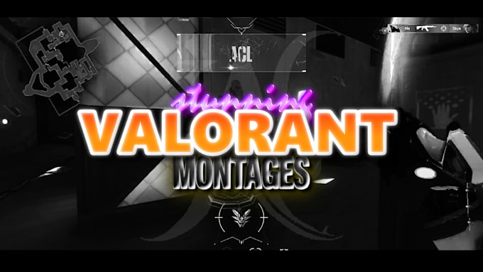 Edit your valorant montages and compilations by Arisnegrin | Fiverr