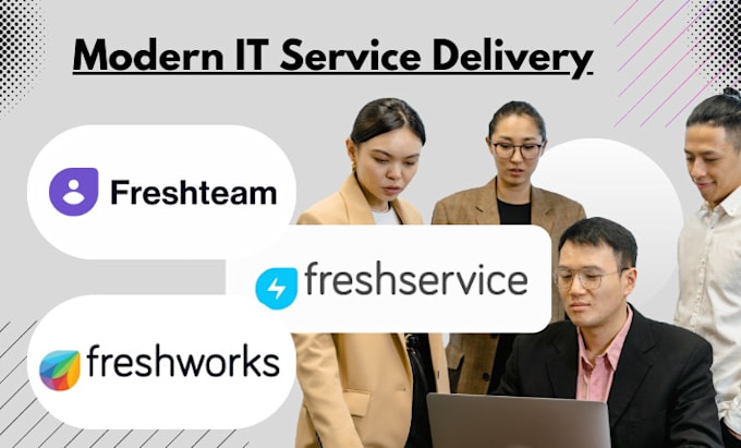 Setup freshservice for it operation, it asset management, freshteam, it ...